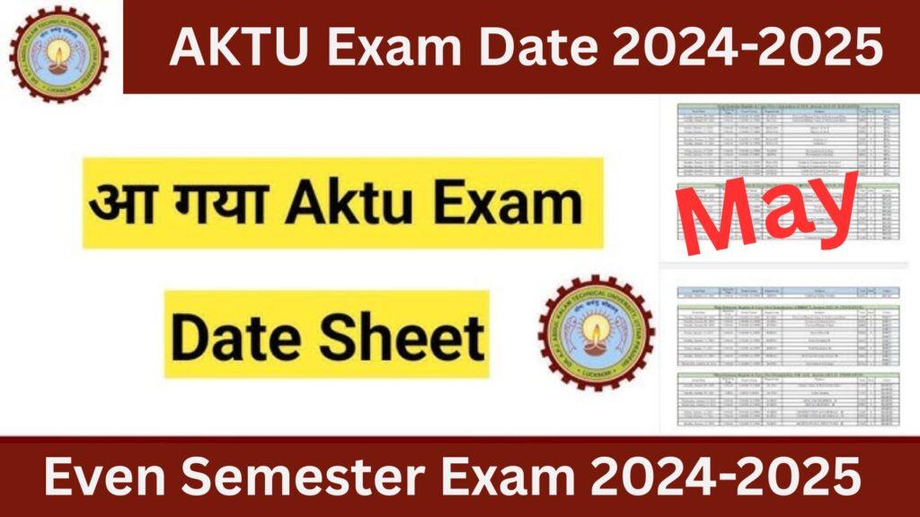AKTU Final Even Semester Exam Date 2025 Released – Download Official ...